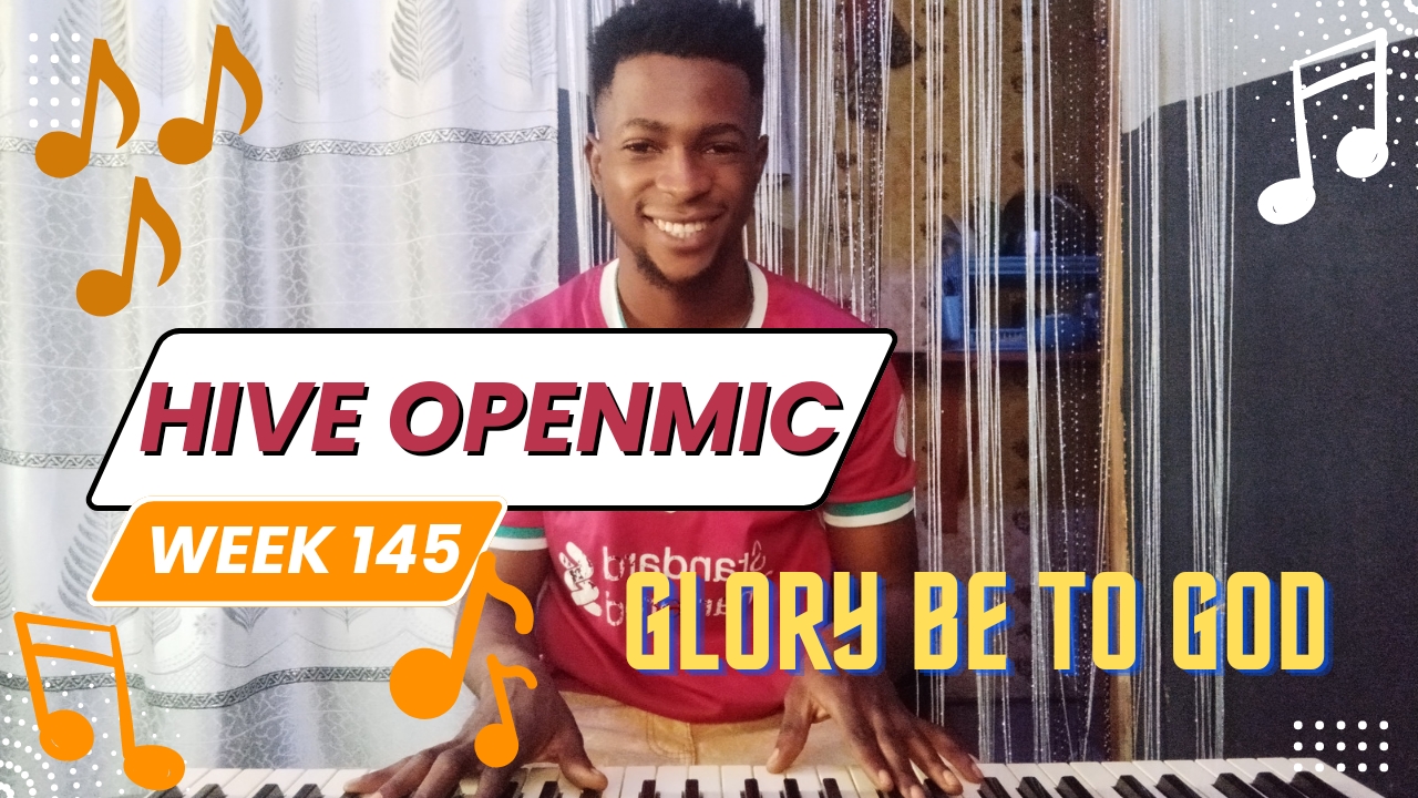 Hive open mic week 145 - Glory be to God (Cover) - 3speak - Tokenised video communities